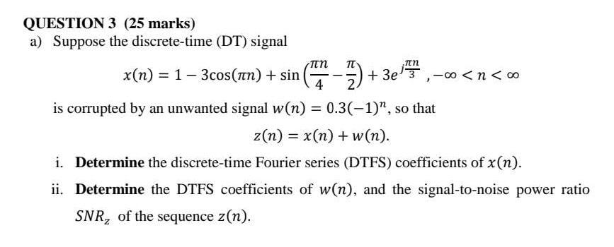 Solved QUESTION 3 (25 marks) a) Suppose the discrete-time | Chegg.com
