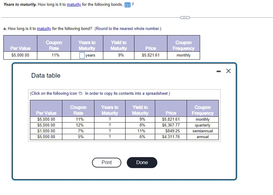 Solved Years to maturity. How long is it to maturity for the | Chegg.com