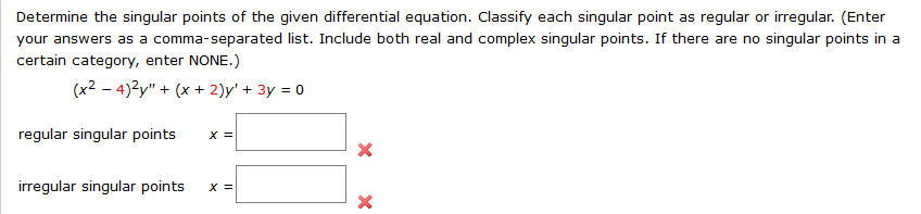 Solved Determine the singular points of the given | Chegg.com