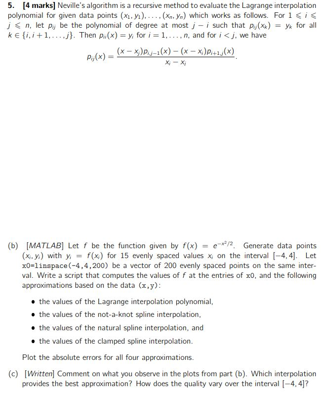 Solved 5 [4 Marks] Neville S Algorithm Is A Recursive