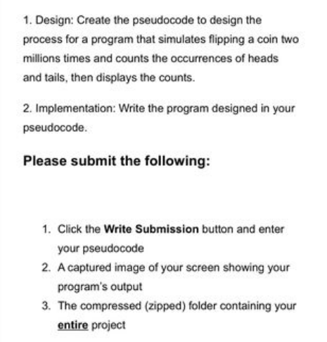 Solved 1. Design: Create the pseudocode to design the | Chegg.com