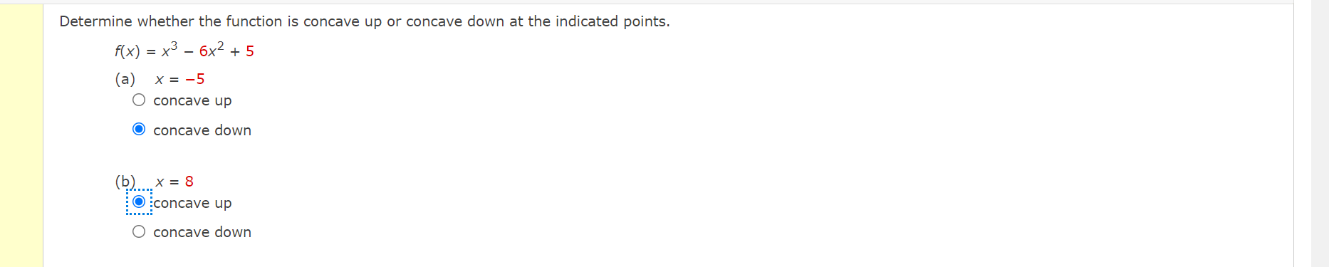 Solved Determine whether the function is concave up or | Chegg.com