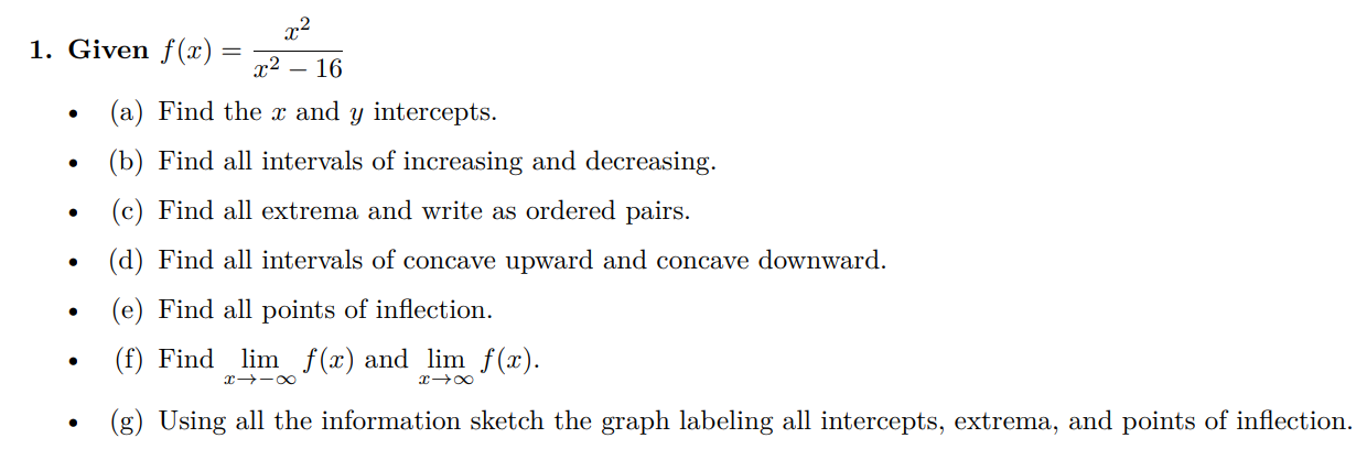 Solved 1. Given f(x)=x2−16x2 - (a) Find the x and y | Chegg.com