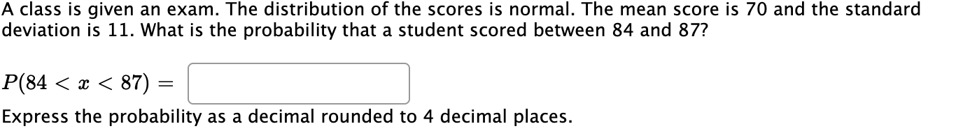 Solved A class is given an exam. The distribution of the | Chegg.com