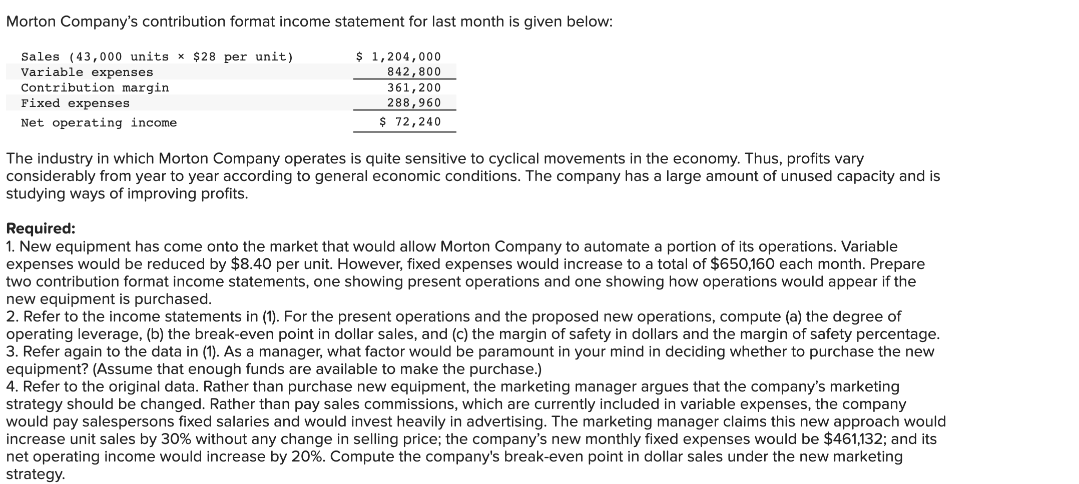 Solved Morton Company's contribution format income statement | Chegg.com