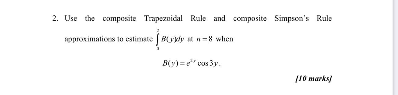 Solved 2. Use the composite Trapezoidal Rule and composite | Chegg.com