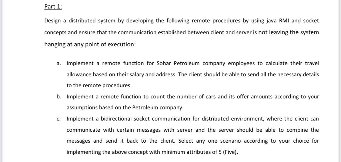 Part 1: Design a distributed system by developing the | Chegg.com