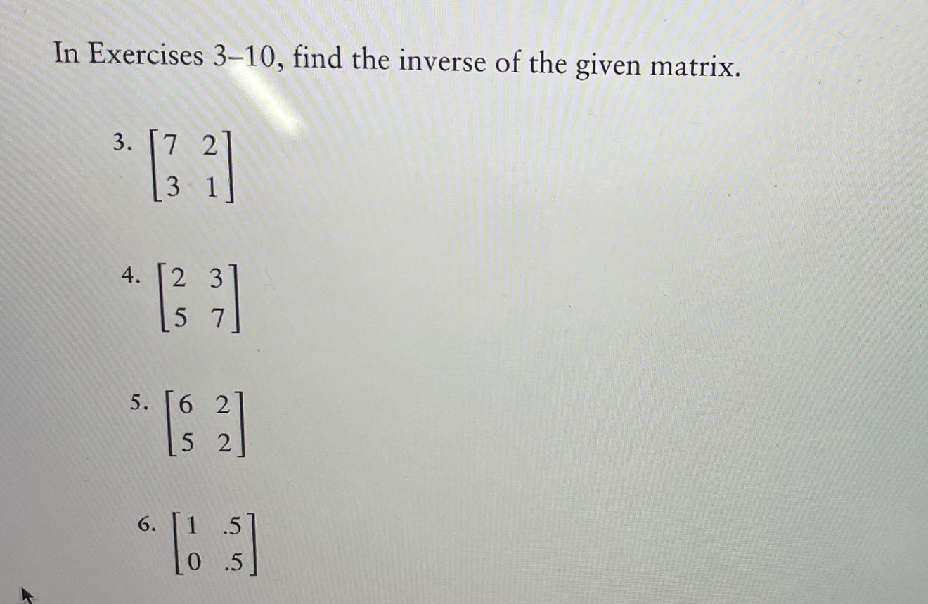 Solved In Exercises 3-10, ﻿find the inverse of the given | Chegg.com
