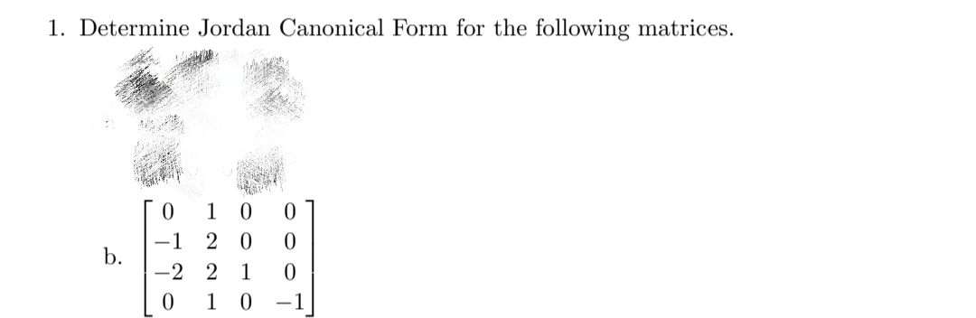 Solved helpDetermine Jordan Canonical Form for the following | Chegg.com