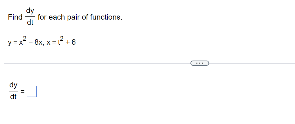 Solved Find dydt ﻿for each pair of | Chegg.com