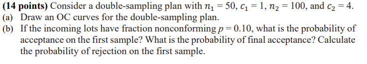 Solved (14 points) Consider a double-sampling plan with ny = | Chegg.com