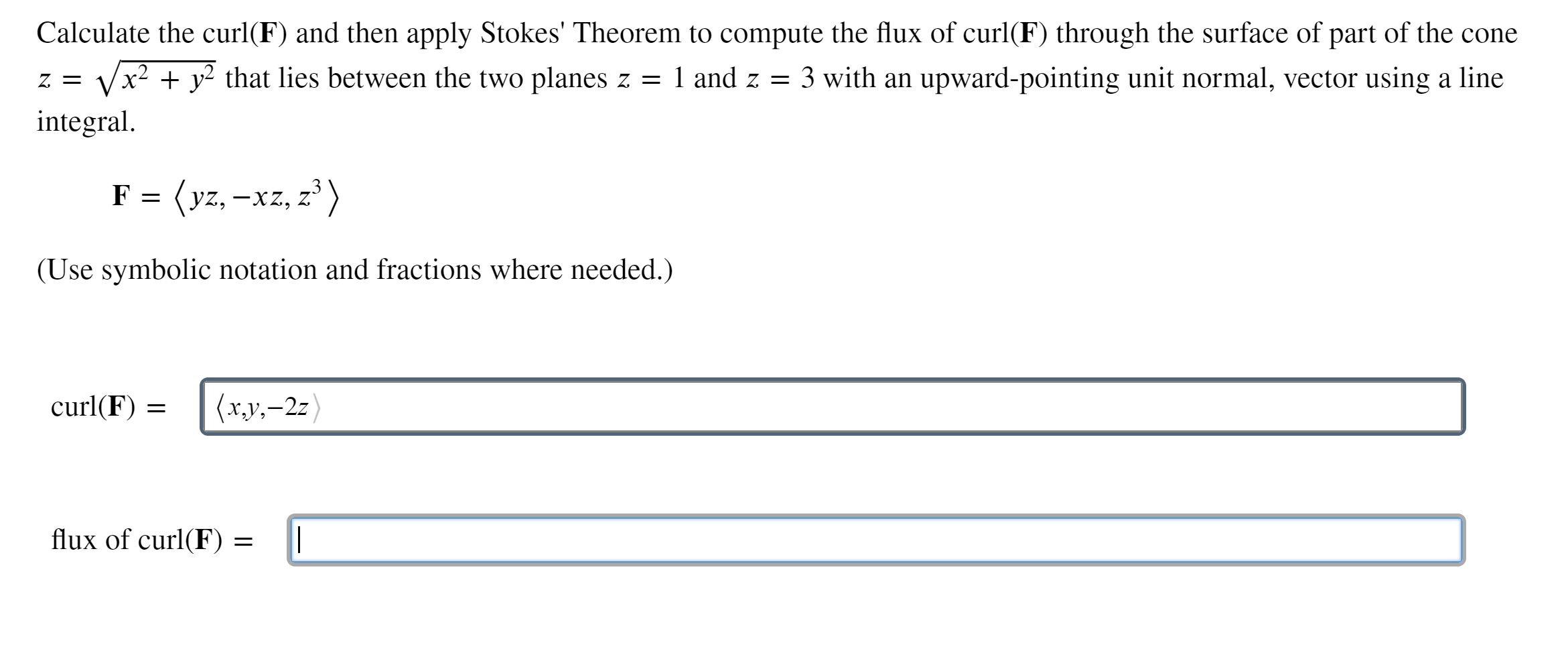 Solved Calculate the curl(F) and then apply Stokes' Theorem | Chegg.com