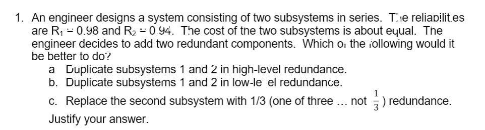 Solved An engineer designs a system consisting of two | Chegg.com