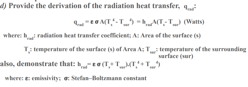Solved d) Provide the derivation of the radiation heat | Chegg.com