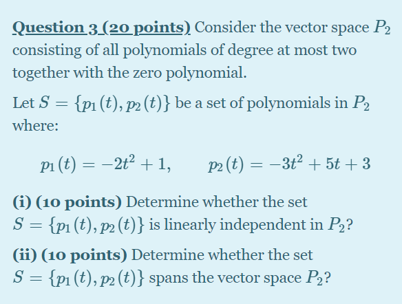 Solved Question 3 (20 points) Consider the vector space P2 | Chegg.com