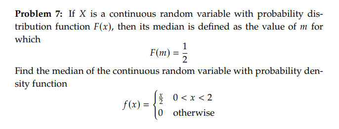 Solved Problem 7: If X is a continuous random variable with | Chegg.com