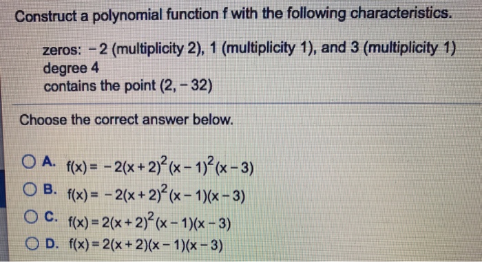 Solved Construct a polynomial function f with the following | Chegg.com