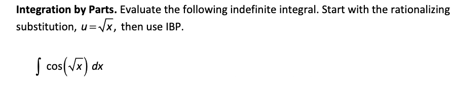 Solved Integration by Parts. Evaluate the following | Chegg.com