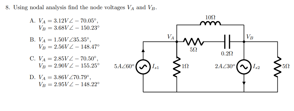 Solved Using nodal analysis find the node voltages VA ﻿and | Chegg.com