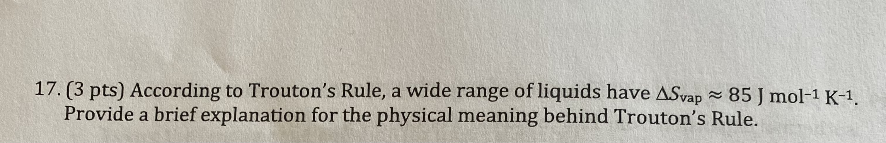 Solved 17. (3 pts) According to Trouton's Rule, a wide range | Chegg.com