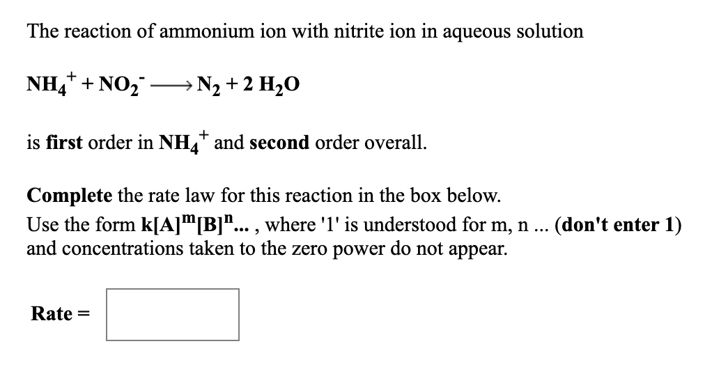 Solved The reaction of ammonium ion with nitrite ion in | Chegg.com