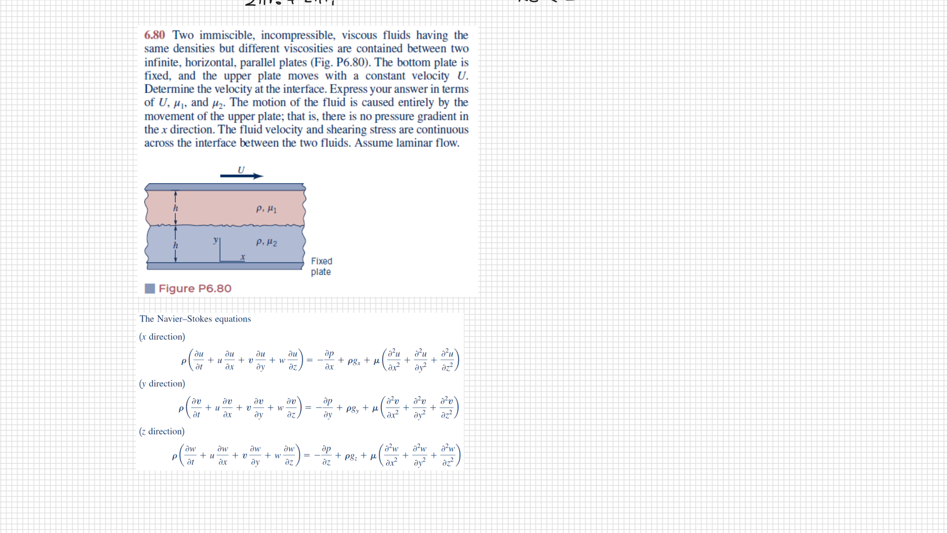 Solved 6.80 Two immiscible, incompressible, viscous fluids | Chegg.com