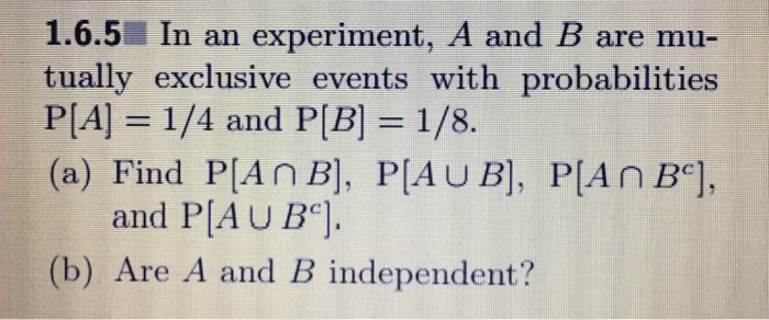 Solved In an experiment, A and B are mutually exclusive | Chegg.com