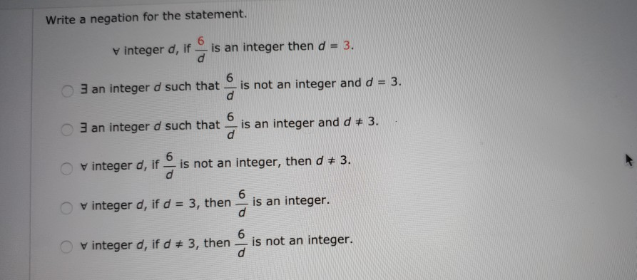 Solved Write a negation for the statement. integer d, it is | Chegg.com