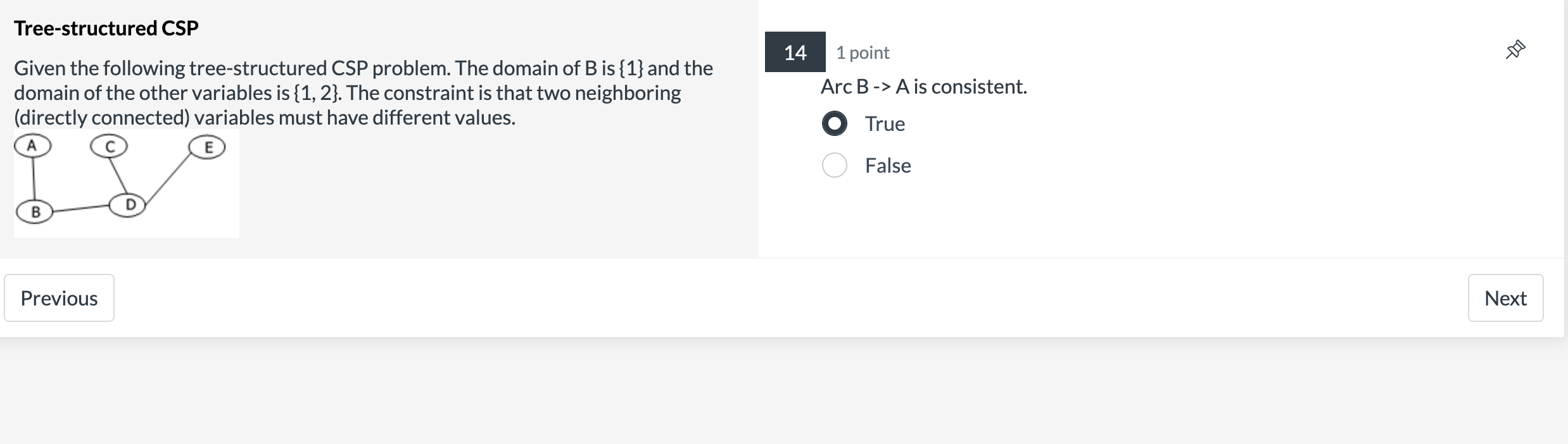 Solved 14 1 point Given the following tree-structured CSP | Chegg.com