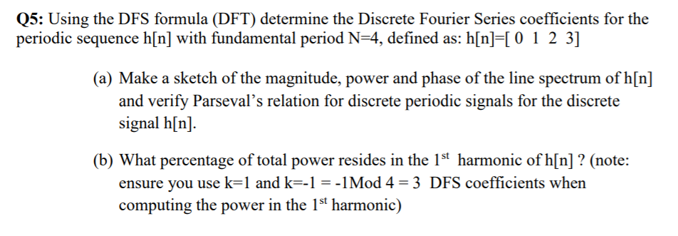 Q5: Using the DFS formula (DFT) determine the | Chegg.com