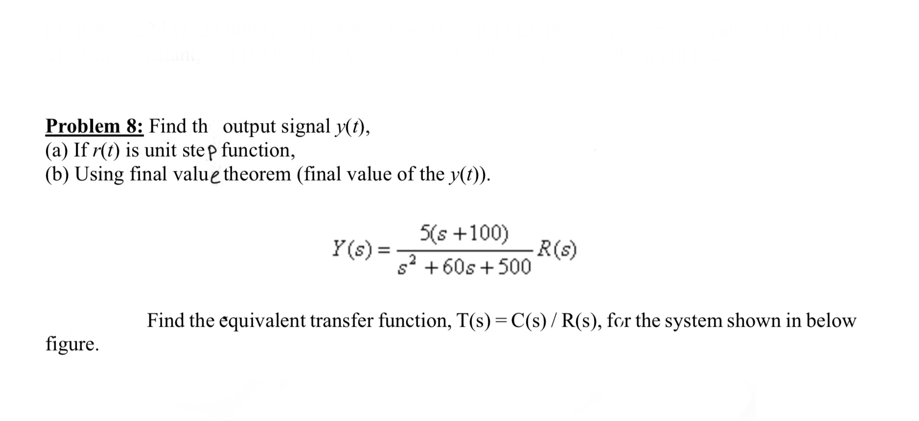 Solved Problem 8: Find th output signal y(t), (a) If r(t) is | Chegg.com