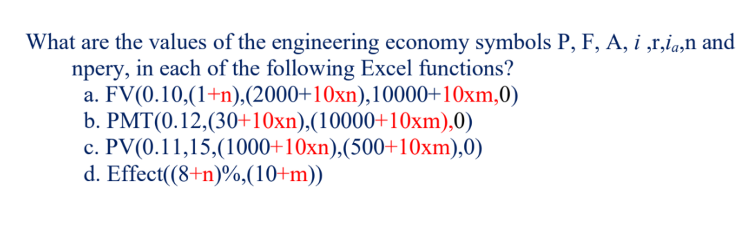 Solved What are the values of the engineering economy | Chegg.com