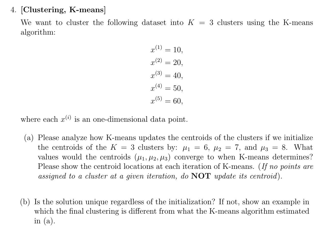 4. (Clustering, K-means] We want to cluster the | Chegg.com