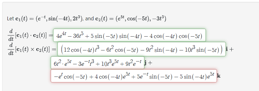 Solved Let c1(t)=(e−t,sin(−4t),2t3), and | Chegg.com