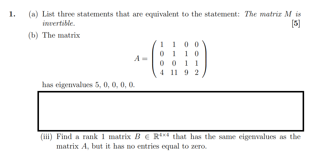 Solved The matrix A = (1 1 0 0 0 1 1 0 0 0 1 1 4 11 9 2) has | Chegg.com
