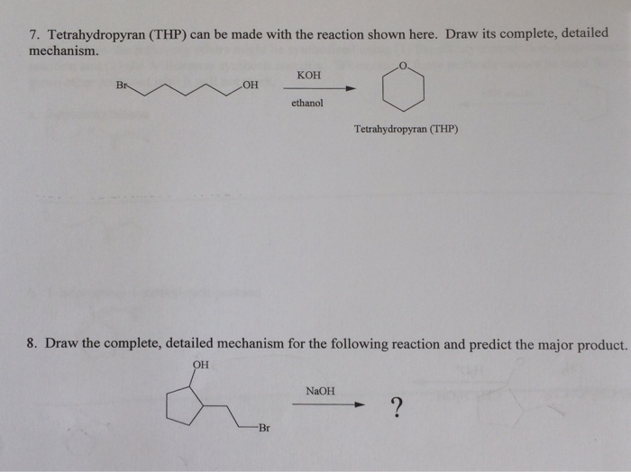 Solved 7. Tetrahydropyran (THP) can be made with the | Chegg.com