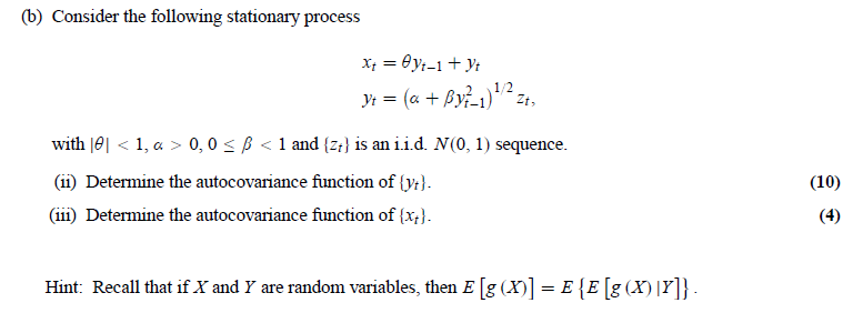Solved (b) Consider the following stationary process | Chegg.com