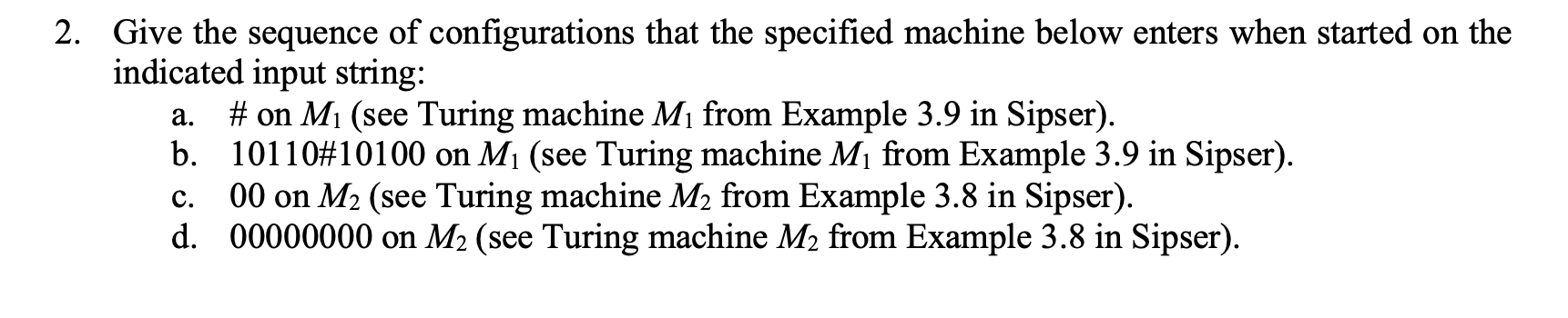 a. 2. Give the sequence of configurations that the | Chegg.com