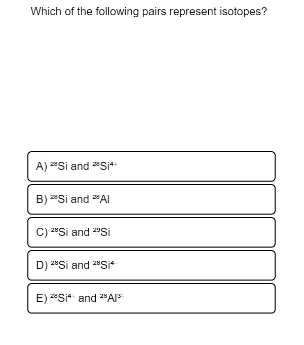 Solved: Which Of The Following Pairs Represent Isotopes? A... | Chegg.com