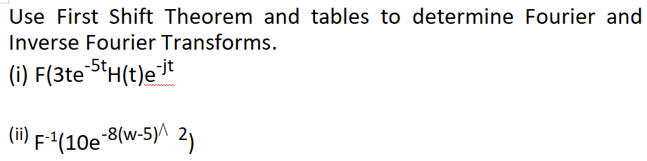 Solved Use First Shift Theorem and tables to determine | Chegg.com