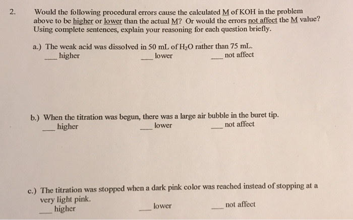 Solved 2. Would the following procedural errors cause the | Chegg.com