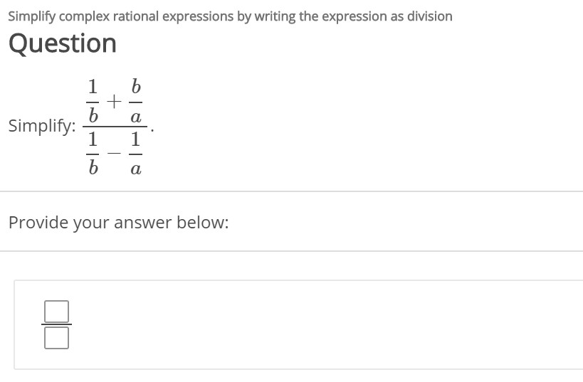 Solved Simplify complex rational expressions by writing the | Chegg.com