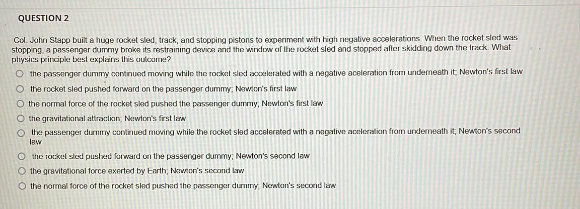 Solved QUESTION 2 Col. John Stapp built a huge rocket sled, | Chegg.com