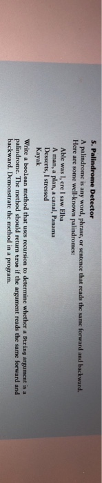 Solved 5. Palindrome Detector A palindrome is any word, | Chegg.com