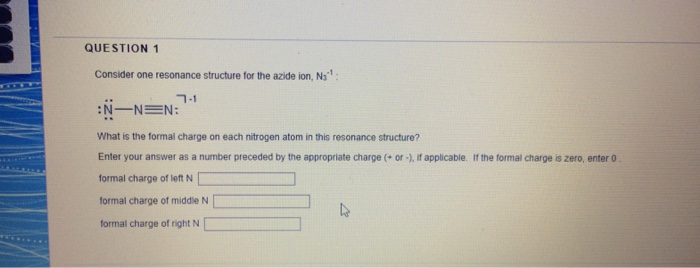 Solved Consider one resonance structure for the azide ion, | Chegg.com