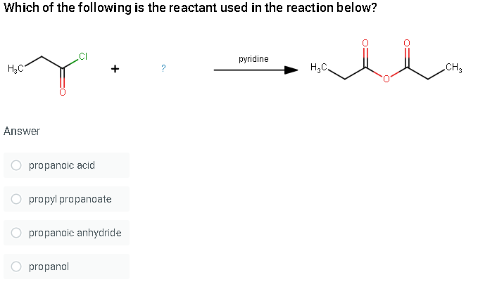 Solved Which of the following is the reactant used in the | Chegg.com
