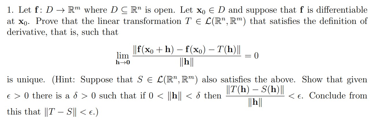 Solved 1. Let f:D→Rm where D⊆Rn is open. Let x0∈D and | Chegg.com