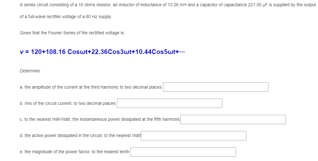 Solved A series circuit consisting of a 10 ohms resistor, an | Chegg.com