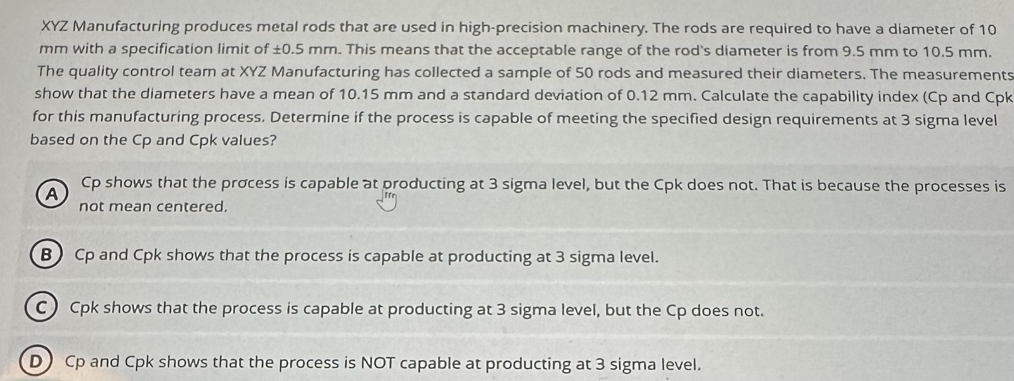 Solved XYZ Manufacturing produces metal rods that are used | Chegg.com