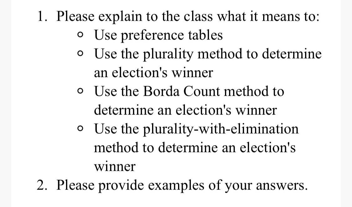 1. Please explain to the class what it means to: • | Chegg.com